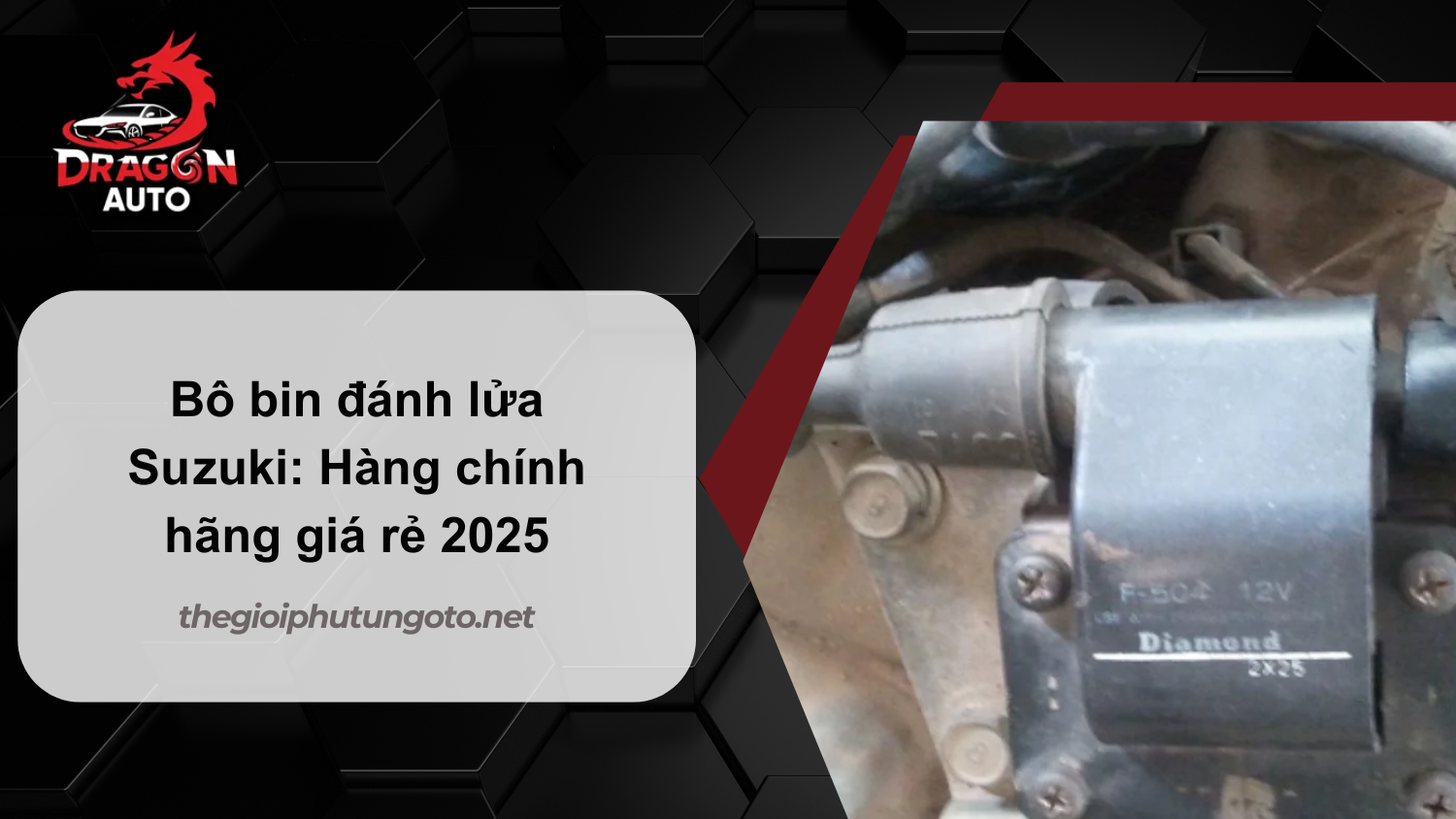 Bô bin đánh lửa Suzuki: Hàng chính hãng giá rẻ 2025